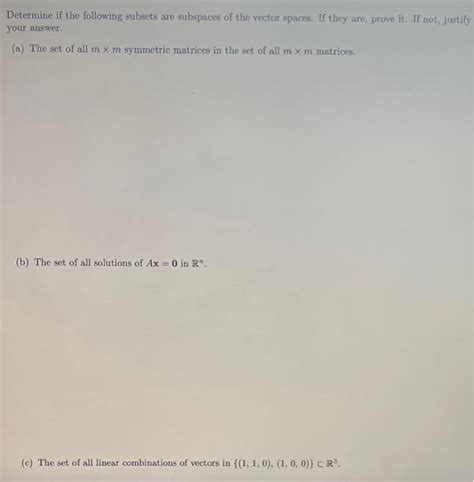 solved determine if the following subsets are subspaces of