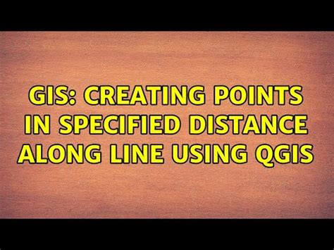 GIS Creating Points In Specified Distance Along Line Using QGIS 7