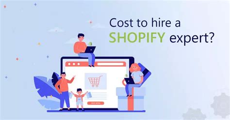 How Much Does A Shopify Expert Cost And Where Can You Find One