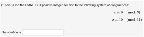 solved 1 point find the smallest positive integer solution