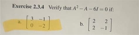 solved exercise 2 3 4 verify that a2−a−6i 0 if a [30−1−2]