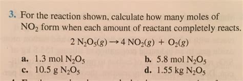 solved 3 for the reaction shown calculate how many moles
