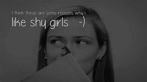 Why Do Guys Like Shy Girls Youtube