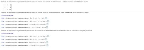 solved compute the determinant using a cofactor expansion