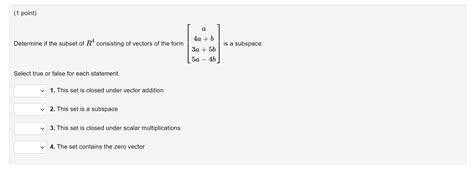 solved determine if the subset of r4 consisting of vectors