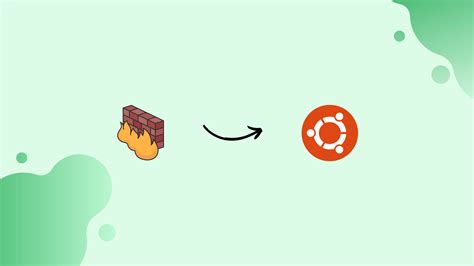 How To Set Up A Firewall With UFW On Ubuntu 20 04