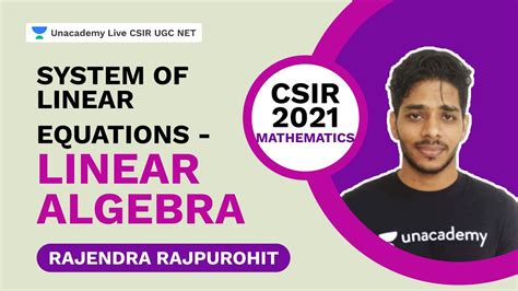 system of linear equations linear algebra csir 2021 mathematics rajendra unacademy