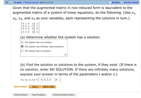 solved given that the augmented matrix in row reduced form