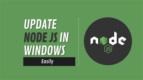 How To Update To Latest Nodejs Version In Windows Easily YouTube
