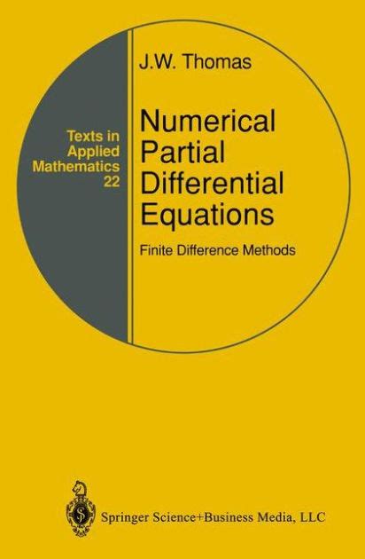 numerical partial differential equations finite difference methods edition 1 by j w thomas