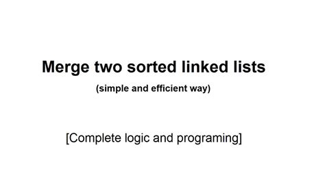 merge two sorted linked lists geeksforgeeks amazon coding interview question youtube