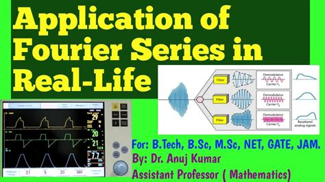 application of fourier series fourier series application use of fourier series in real life