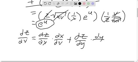 solved use appropriate forms of the chain rule to find ∂z ∂u and ∂z ∂v z e x 2 y x √ u v