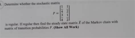 solved determine whether the stochastic matrix p [41432121]
