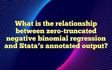 What Is The Relationship Between Zero Truncated Negative Binomial