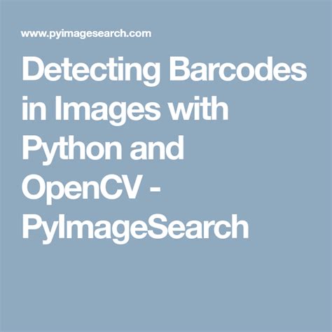 detecting barcodes in images with python and opencv pyimagesearch python algorithm