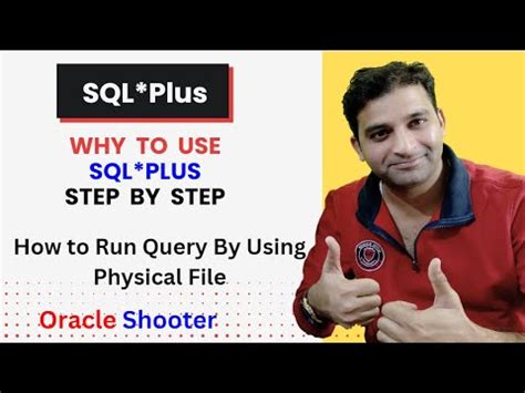 How To Run SQL Scripts By Using Physical File And Why To Use SQL Plus