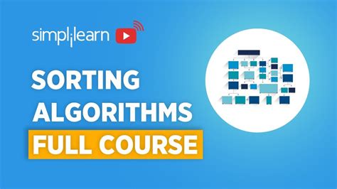 sorting algorithms full course sorting algorithms in data structures explained simplilearn