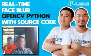 Real Time Face Blur OpenCV Python With Source Code