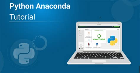 a tutorial guide how to install anaconda for python the data scientist