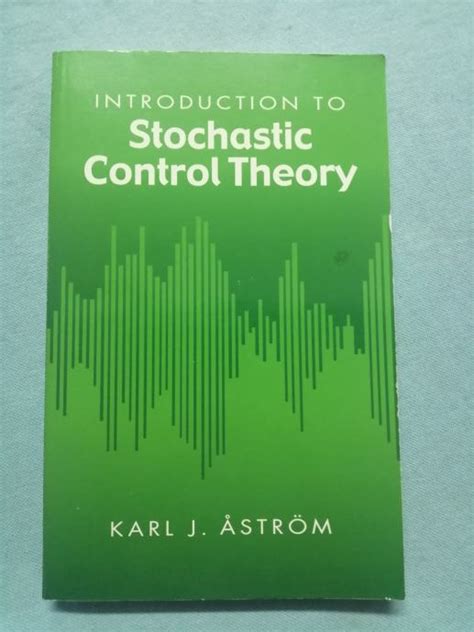 karl j astrom introduction to stochastic control theory