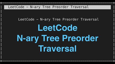 leetcode n ary tree preorder traversal youtube