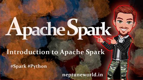 Introduction To Apache Spark
