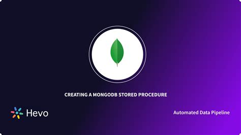 creating a mongodb stored procedure 101 syntax and examples simplified learn hevo