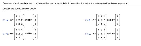 solved construct a 3 x 3 matrix a with nonzero entries and