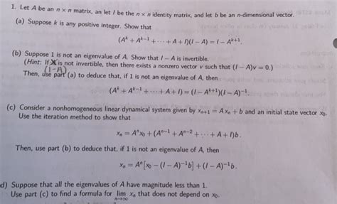 solved 1 let a be an n xn matrix an let be the nxn