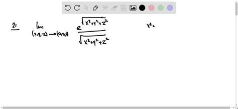 solved determine whether the limit exists if so find its value lim x y z → 0 0 0 e √ x 2