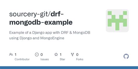 GitHub Sourcery Git Drf Mongodb Example Example Of A Django App With