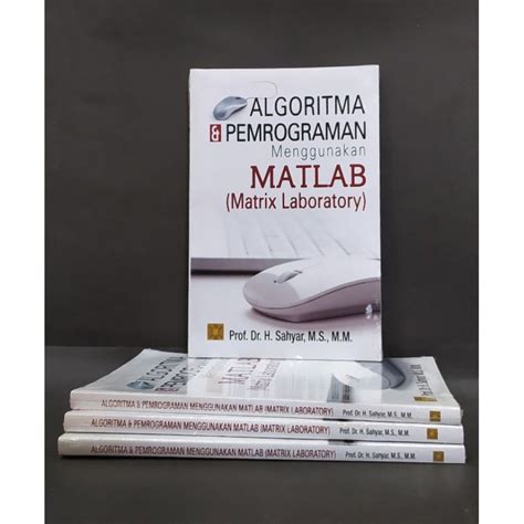 Jual Algoritma Pemrograman Menggunakan MATLAB Matrix Laboratory