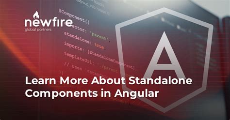 Mastering Standalone Components In Angular An Introductory Overview