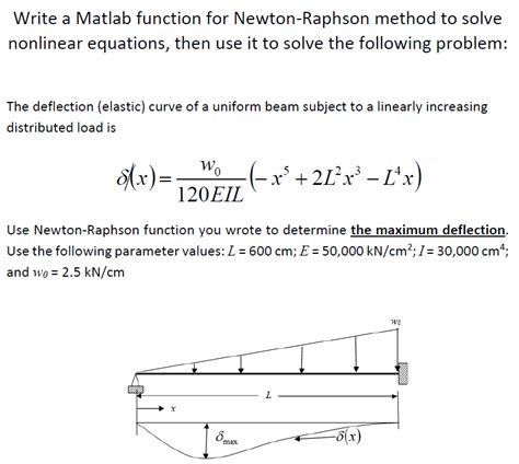 Solved Write A Matlab Function For Newton Raphson Method To Chegg