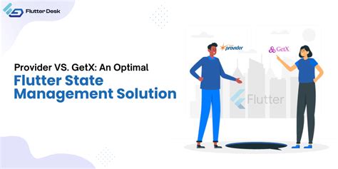 Provider VS GetX An Optimal Flutter State Management Solution