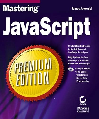 mastering javascript jaworski james 9780782128192 abebooks