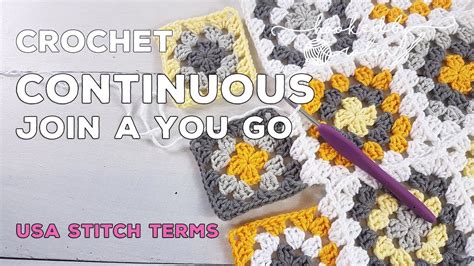 How To Crochet The Continuous Join As You Go CJAYG Method Granny