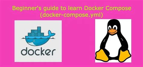 learn how to use docker compose docker compose yml linuxtechlab