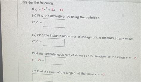 solved consider the following f x 2x2 5x−15 a find the
