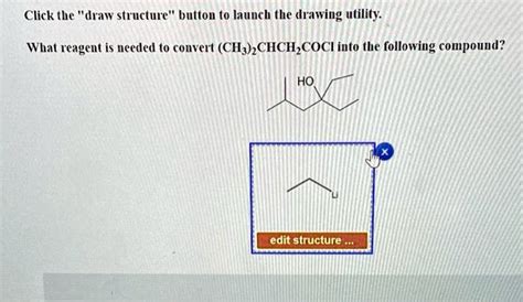 Solved Click The Draw Structure Button To Launch The Drawing Utility