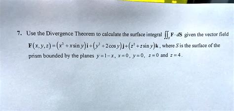 7 use the divergence theorem to calculate the surface… solvedlib