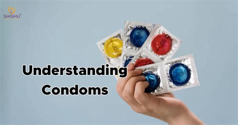 Can Condoms Prevent Pregnancy Unraveling The Effectiveness Of Contraceptive