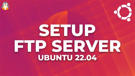 How To Setup FTP Server On Ubuntu 22 04 Linux Genie