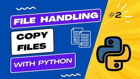 Copy Files With Python File Handling Tutorial Ep Youtube