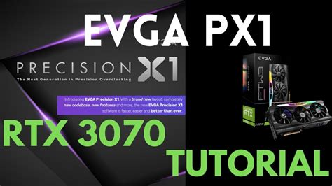 EVGA PX1 OVERCLOCK Tutorial Setup RTX 3070 YouTube