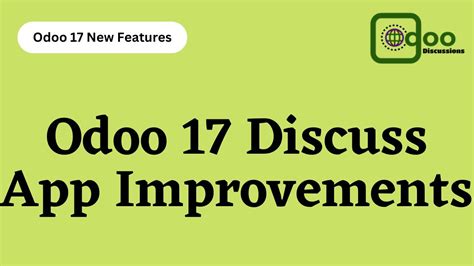 Odoo Discuss App Improvements Odoo New Features Youtube