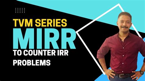 Modified Internal Rate Of Return Mirr Step By Step Explanation