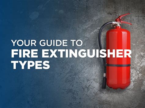 Your Guide To Fire Extinguisher Types Emc
