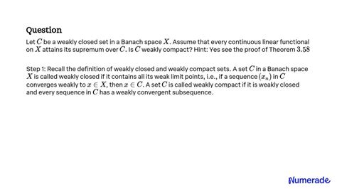 solved let c be a weakly closed set in a banach space x assume that every continuous linear